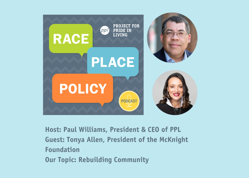 Race Place Policy Podcast: Rebuilding Community | Project for Pride in ...